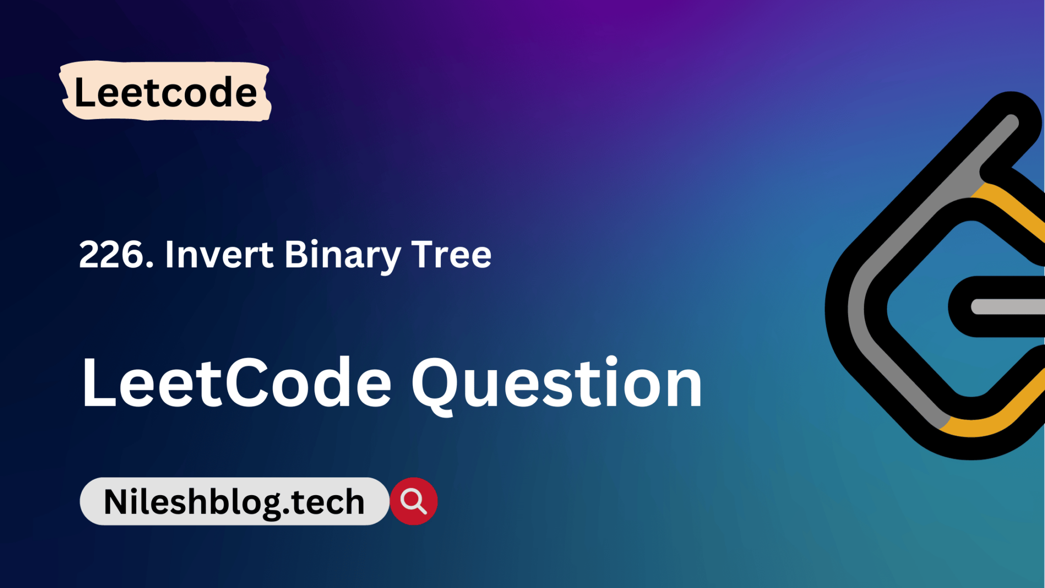Leet Code 226. Invert Binary Tree (Easy) : NileshBlog.Tech